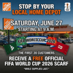 FREE FIFA World Cup 2026 Scarf at Home Depot on June 27th at 9AM (First ...